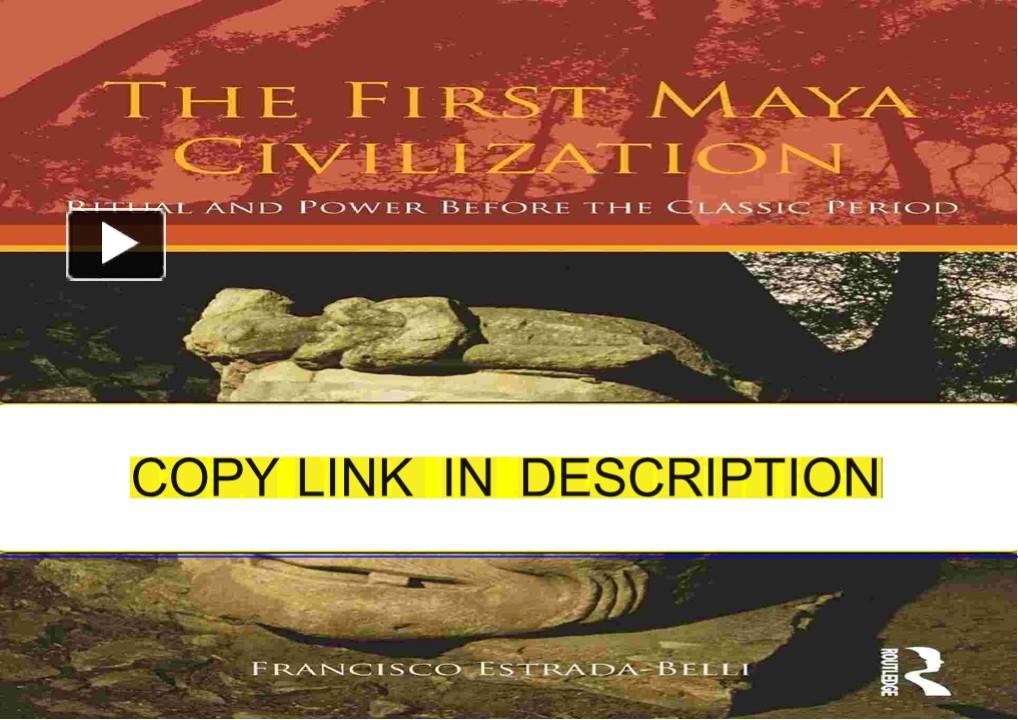 Pdf The First Maya Civilization: Ritual and Power Before the Classic ...