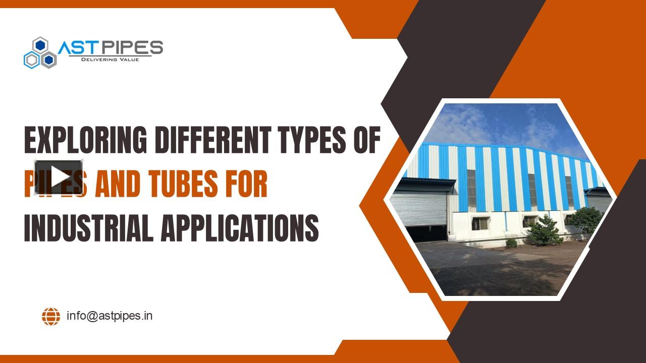 PPT – Exploring Different Types of Pipes and Tubes for Industrial ...