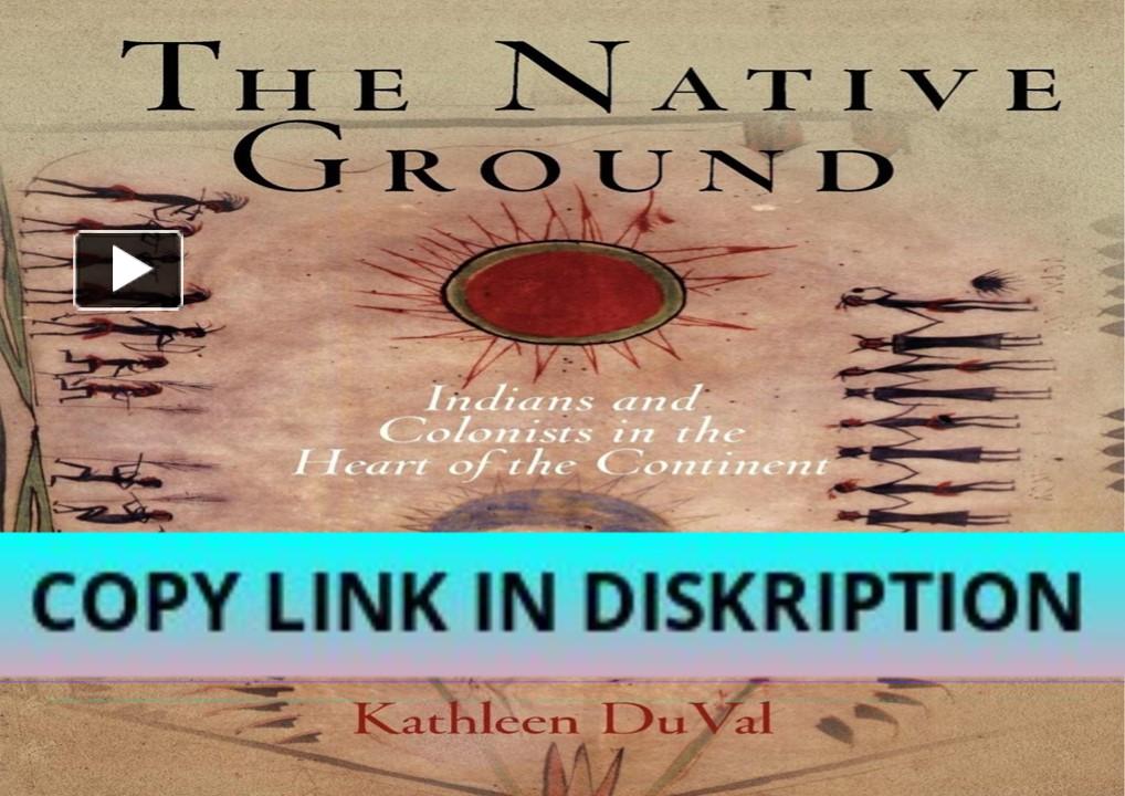 [PDF] READ Free The Native Ground: Indians and Colonists in the Heart ...