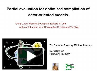 PPT – Partial evaluation for optimized compilation of actororiented ...