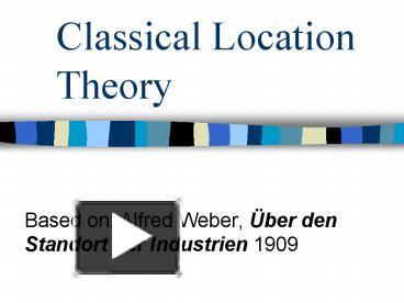 Classical Location Theory presentation | free to view