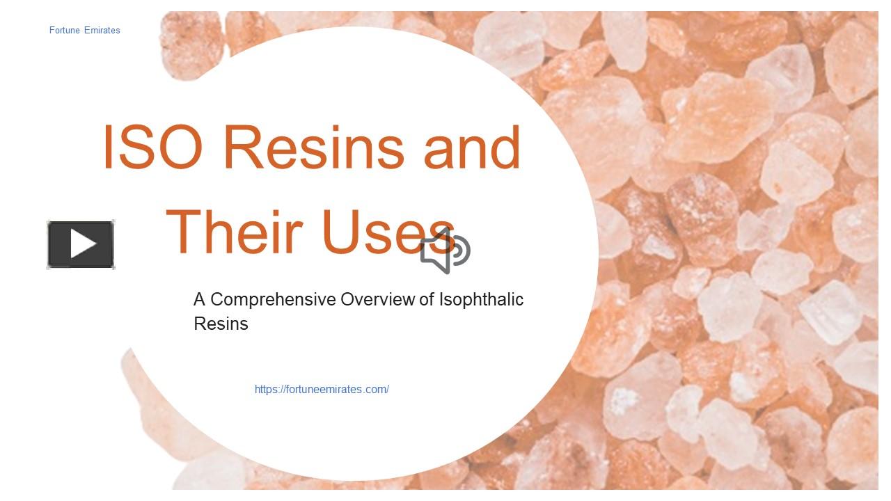 Understanding ISO Resins: Properties, Uses, and Benefits presentation ...
