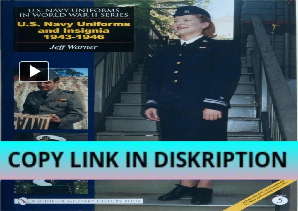 [PDF READ] Free U.S. Navy Uniforms and Insignia 1943-1946 (U.S. Navy U ...