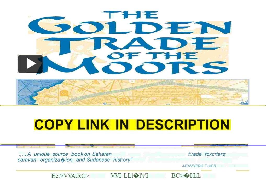 PPT – [PDF] The Golden Trade of the Moors: West African Kingdoms in the ...