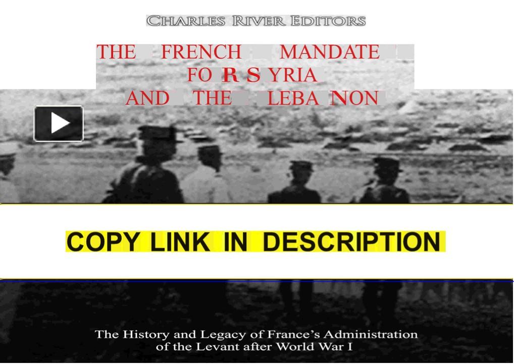 PPT – DOWNLOAD/PDF The French Mandate for Syria and the Lebanon: The ...