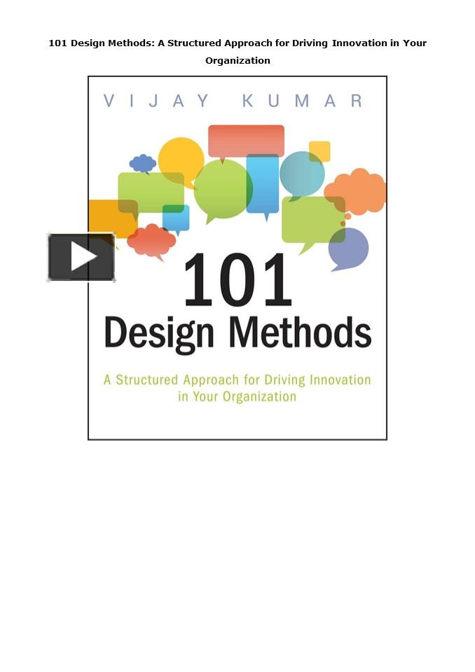 Download [PDF] 101 Design Methods: A Structured Approach for Driving ...