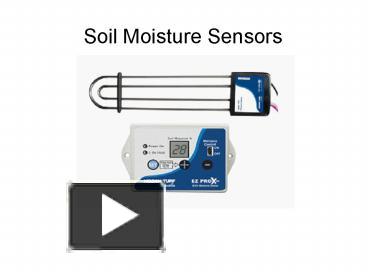 Soil Moisture Sensors presentation | free to view
