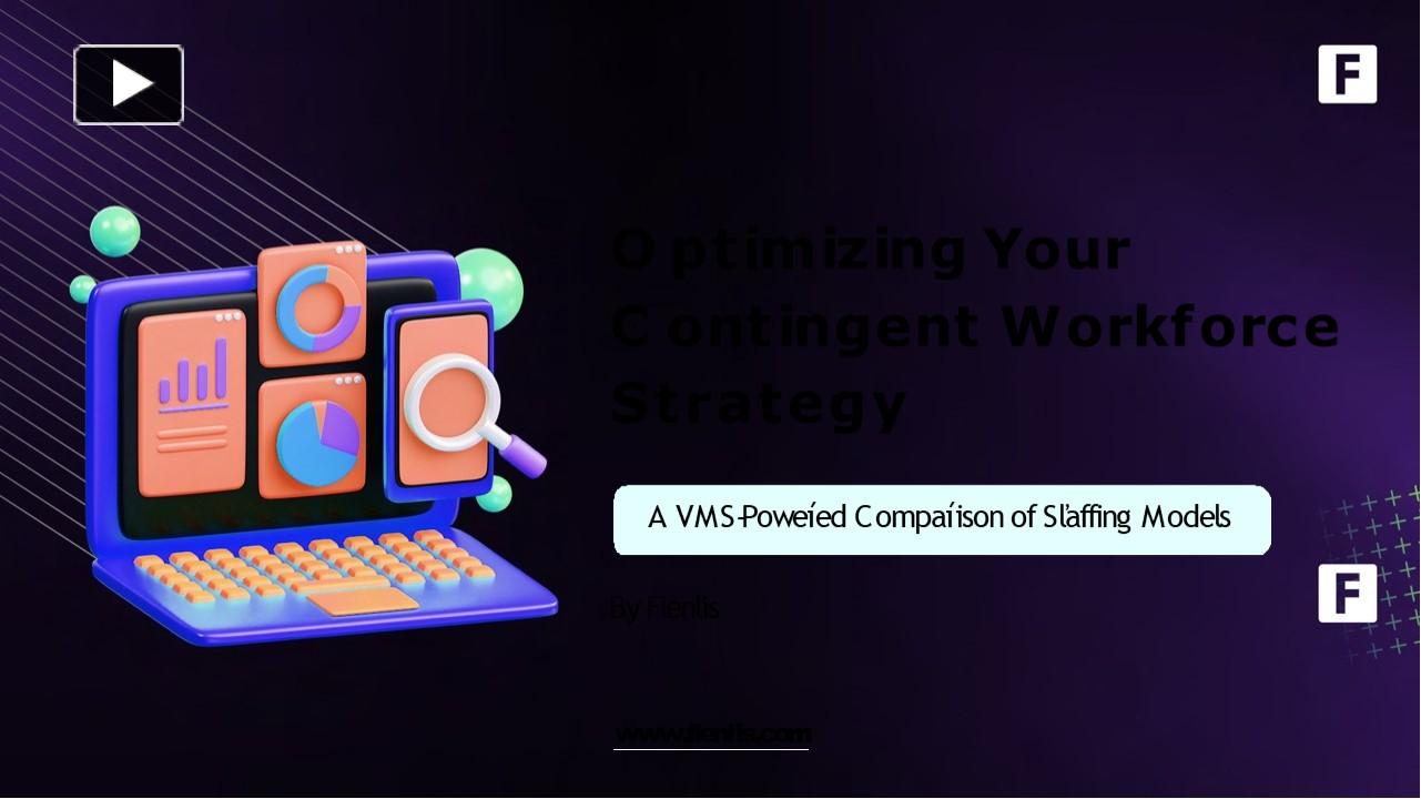 PPT – Optimizing Your Contingent Workforce Strategy: A VMS-Powered ...