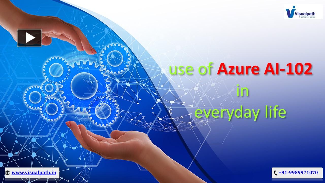 Azure AI-102 Training Institute in Hyderabad | Azure AI presentation ...