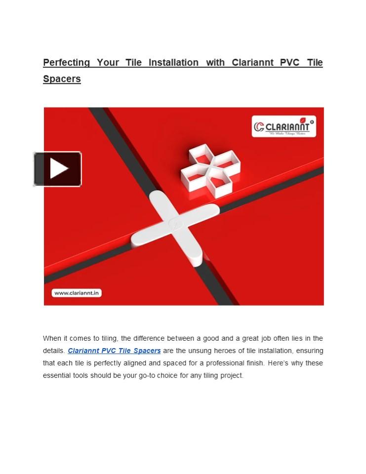 PPT – Perfecting Your Tile Installation with Clariannt PVC Tile Spacers ...
