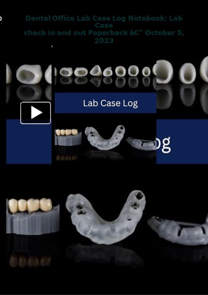 PPT – ️PDF ️ Dental Office Lab Case Log Notebook: Lab Case check in and ...