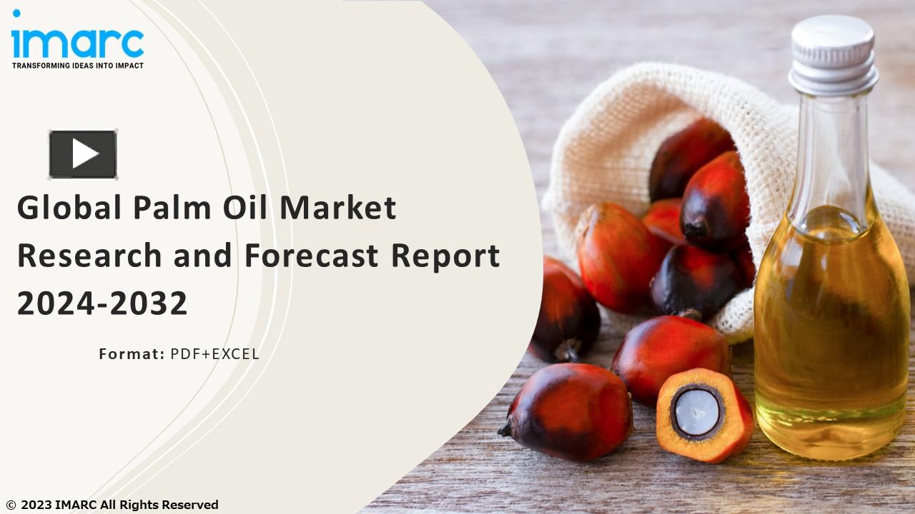 Palm Oil Market Size, Share, Trends, Industry Analysis, Report 2024 ...