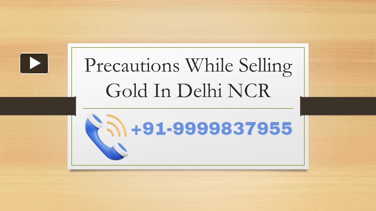 PPT – Precautions While Selling Gold In Delhi NCR PowerPoint ...