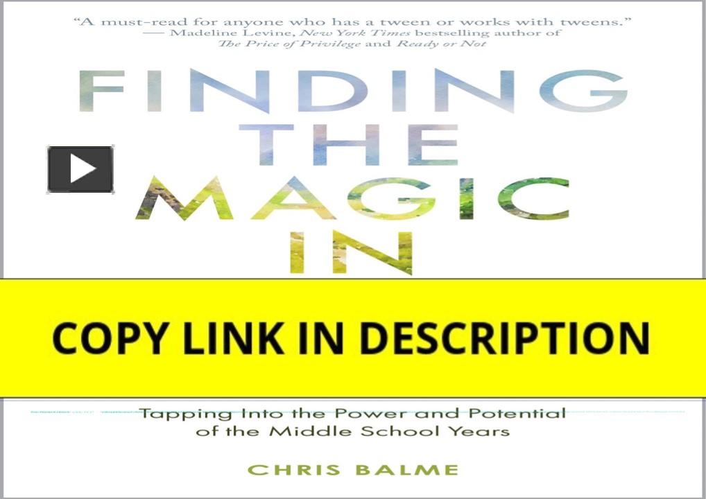 PPT – PDF KINDLE DOWNLOAD Finding the Magic in Middle School: Tapping ...