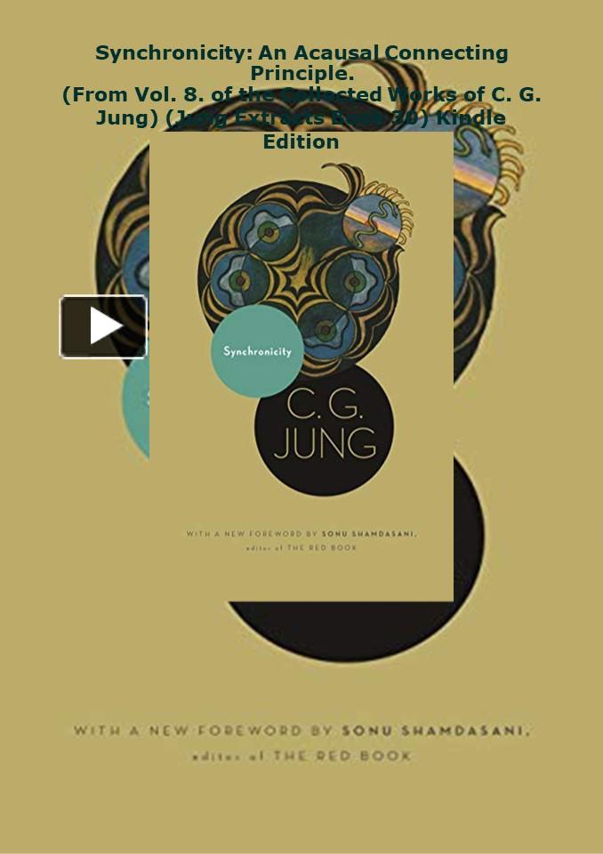 [READ] ️ Synchronicity: An Acausal Connecting Principle. (From Vol. 8 ...