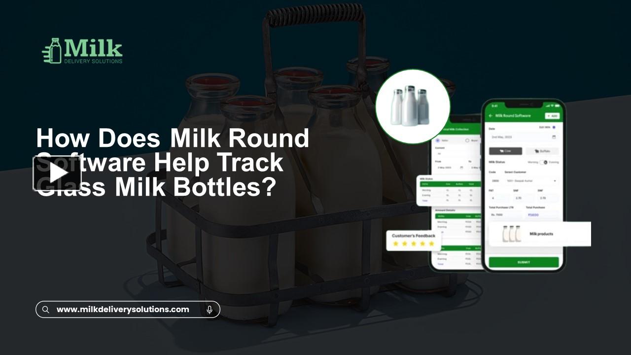 PPT – How Does Milk Round Software Help Track Glass Milk Bottles ...