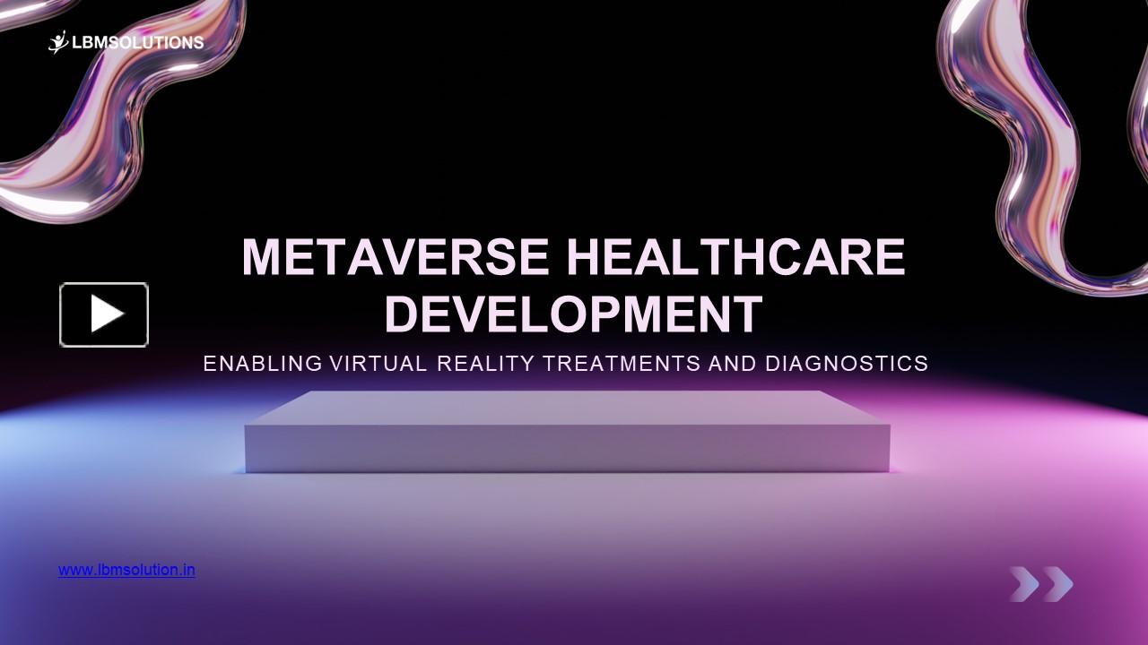 PPT – metaverse healthcare development PowerPoint presentation | free ...