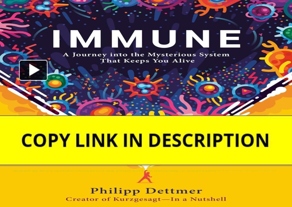 PDF Immune: A Journey into the Mysterious System That Keeps You Alive ...