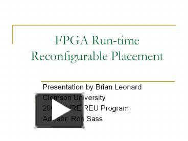 PPT – FPGA Run-time Reconfigurable Placement PowerPoint presentation ...