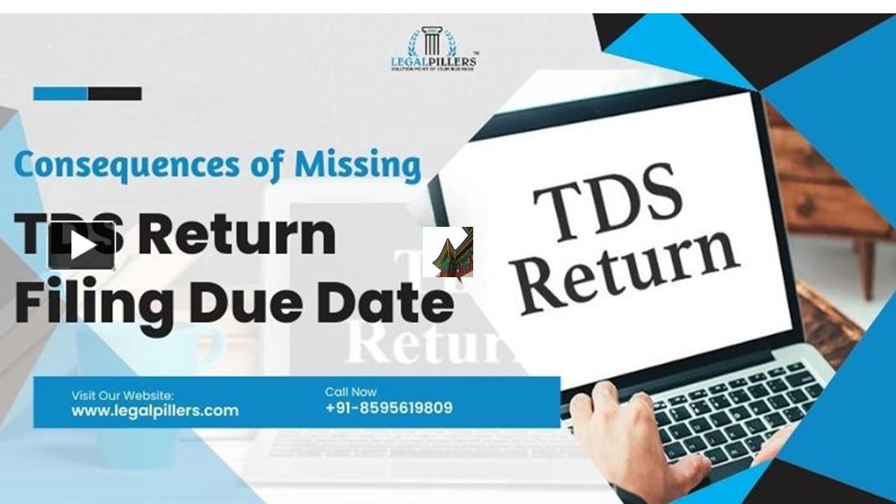 Consequences of Missing TDS Return Filing Due Date presentation | free ...