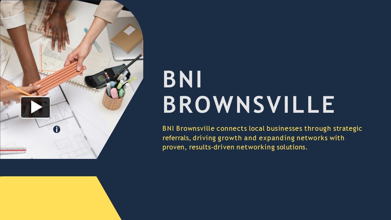 PPT – Why BNI Brownsville is the Key to Expanding Your Network ...