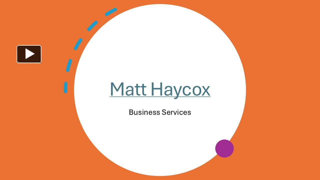 Matt Haycox presentation | free to view
