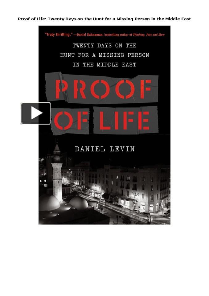 [PDF READ ONLINE] Proof of Life: Twenty Days on the Hunt for a Missing ...