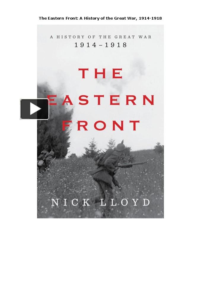 [READ] The Eastern Front: A History of the Great War, 1914-1918 ...