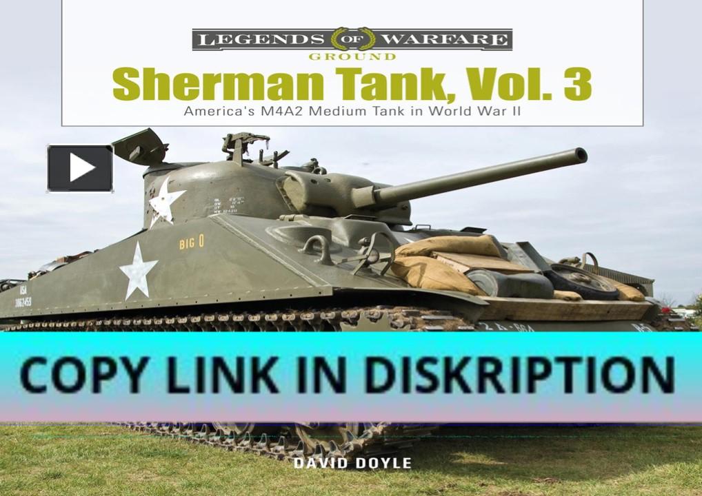 PPT – PDF KINDLE DOWNLOAD Sherman Tank, Vol. 3: America's M4A2 Medium ...