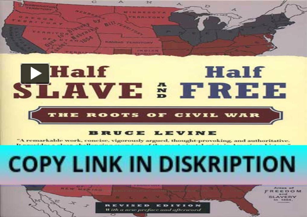 PPT – PDF DOWNLOAD FREE Half Slave and Half Free, Revised Edition: The ...