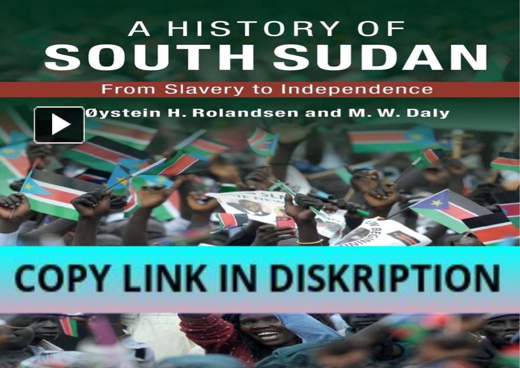 PPT – PDF DOWNLOAD A History of South Sudan: From Slavery to ...
