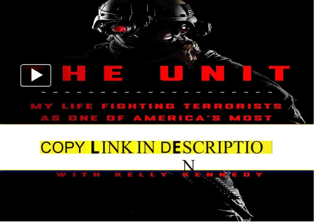 PDF_ The Unit: My Life Fighting Terrorists as One of America's Most ...
