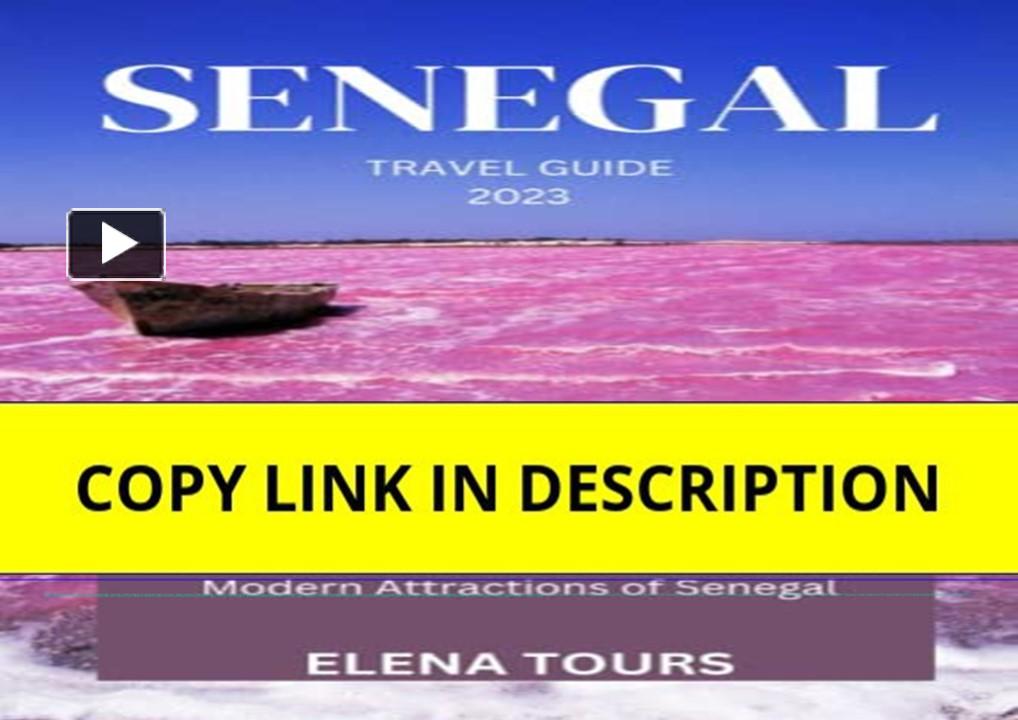 PPT – book read SENEGAL TRAVEL GUIDE 2023: Discovering the Natural ...