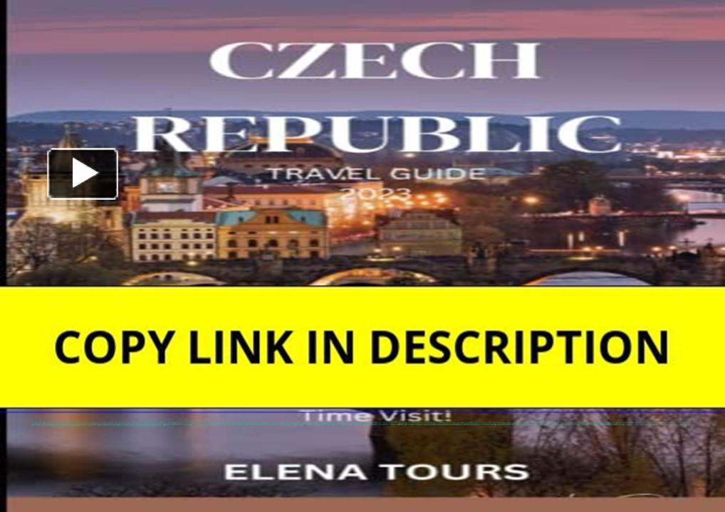 Pdf⚡️(read ️online) CZECH REPUBLIC TRAVEL GUIDE 2023: Uncover the ...