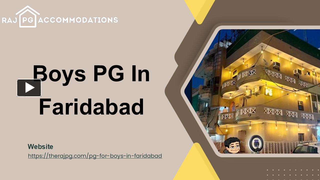 Best Boys PG In Faridabad - The Raj PG (1) presentation | free to download