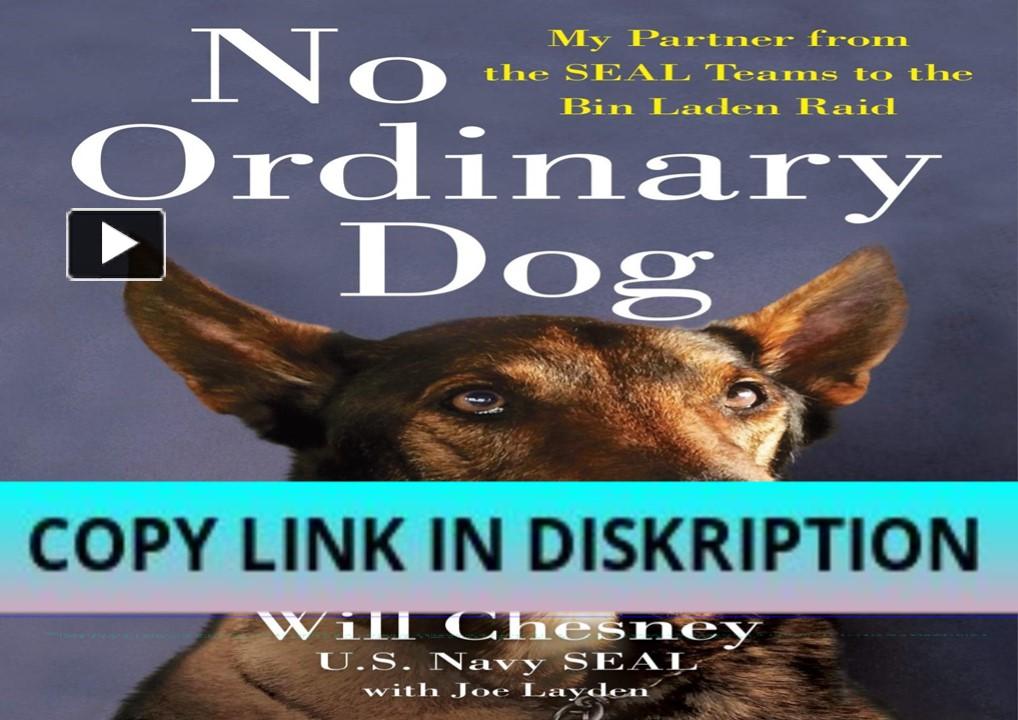 PPT – [pdf] no ordinary dog: my partner from the seal teams to the ...