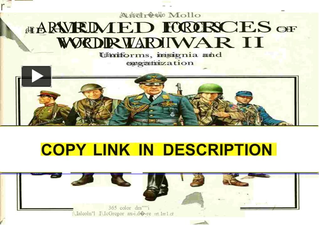 Pdf The Armed Forces of World War II: Uniforms, Insignia and ...