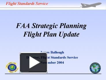 PPT – FAA Strategic Planning Flight Plan Update PowerPoint presentation ...