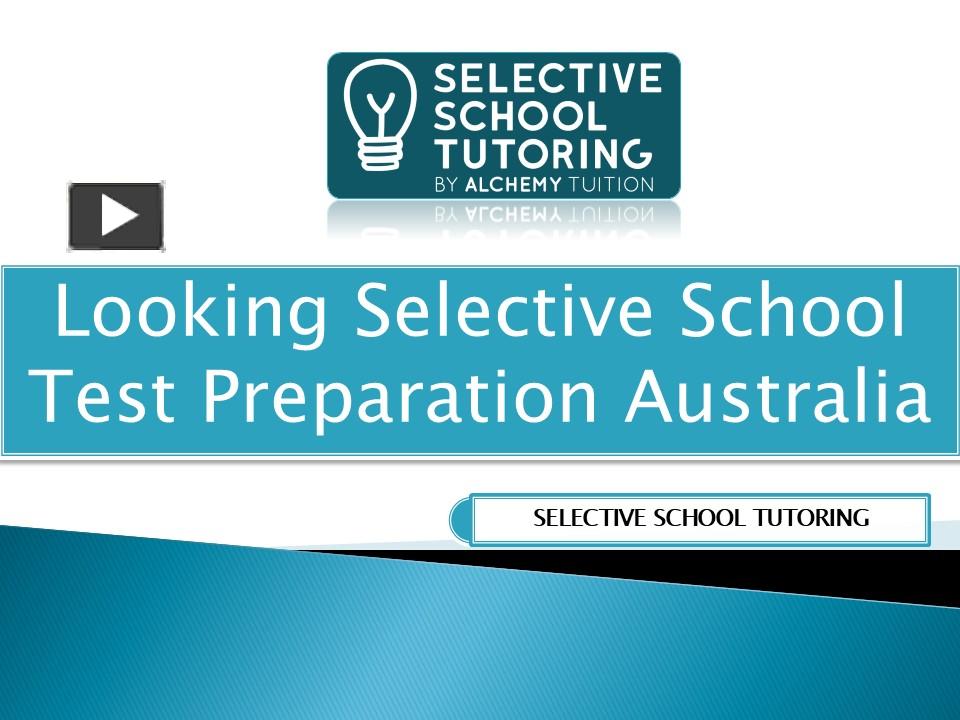 PPT – Looking Selective School Test Preparation Australia (2 ...
