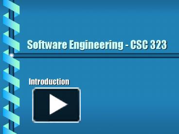 PPT – Software Engineering CSC 323 PowerPoint presentation | free to ...