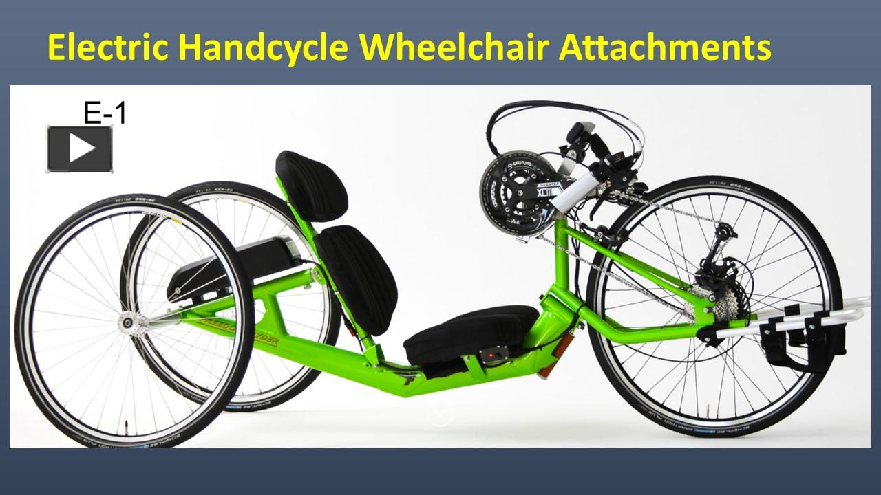 PPT – Electric Handcycle Wheelchair Attachments PowerPoint presentation ...