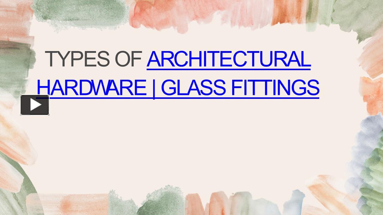 Architectural Hardware | Glass Fittings presentation | free to download