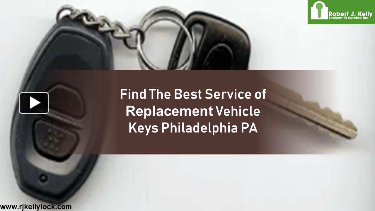 Find The Best Service of Replacement Vehicle Keys Philadelphia PA ...