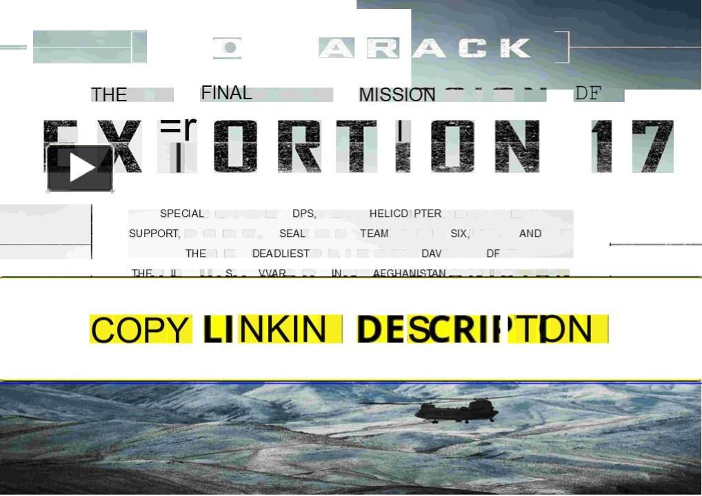 PPT – (PDF) The Final Mission of Extortion 17: Special Ops, Helicopter ...