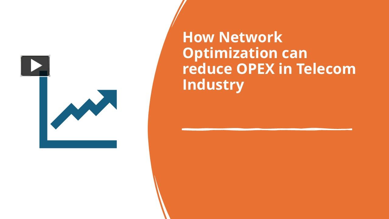 PPT – How Network Optimization can reduce OPEX in Telecom Industry ...