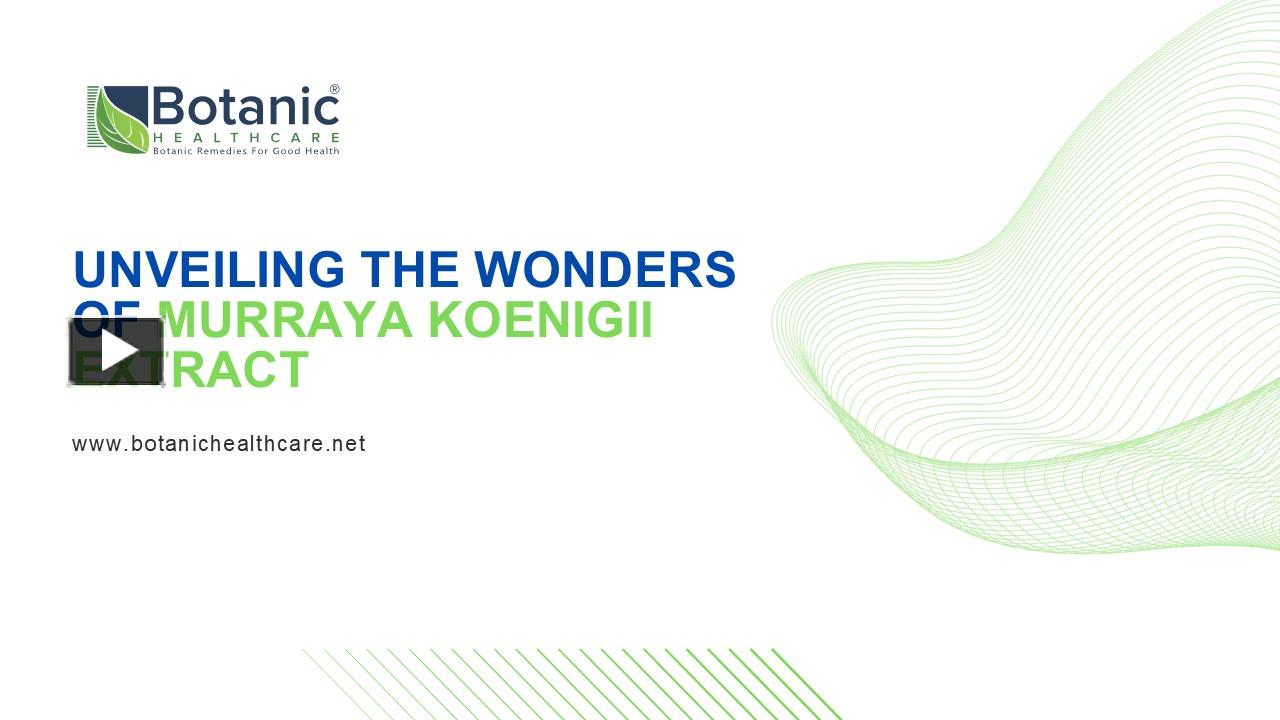 PPT – Unveiling the Wonders of Murraya Koenigii Extract (1) PowerPoint ...