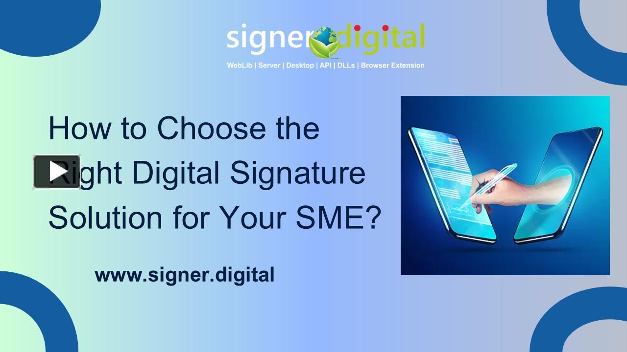 PPT – How to Choose the Right Digital Signature Solution for Your SME ...
