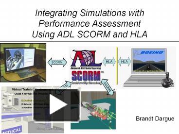 Integrating Simulations with Performance Assessment Using ADL SCORM and ...
