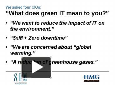 We asked four CIOs: What does green IT mean to you presentation | free ...