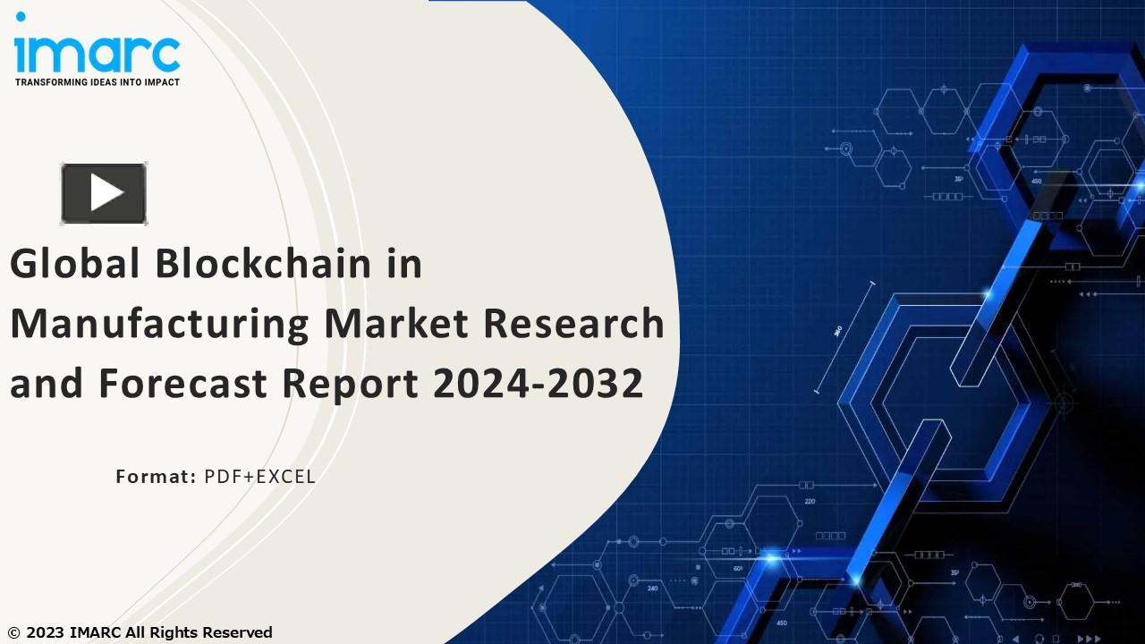 PPT – Blockchain in Manufacturing Market Size, Share, Demand, Report ...